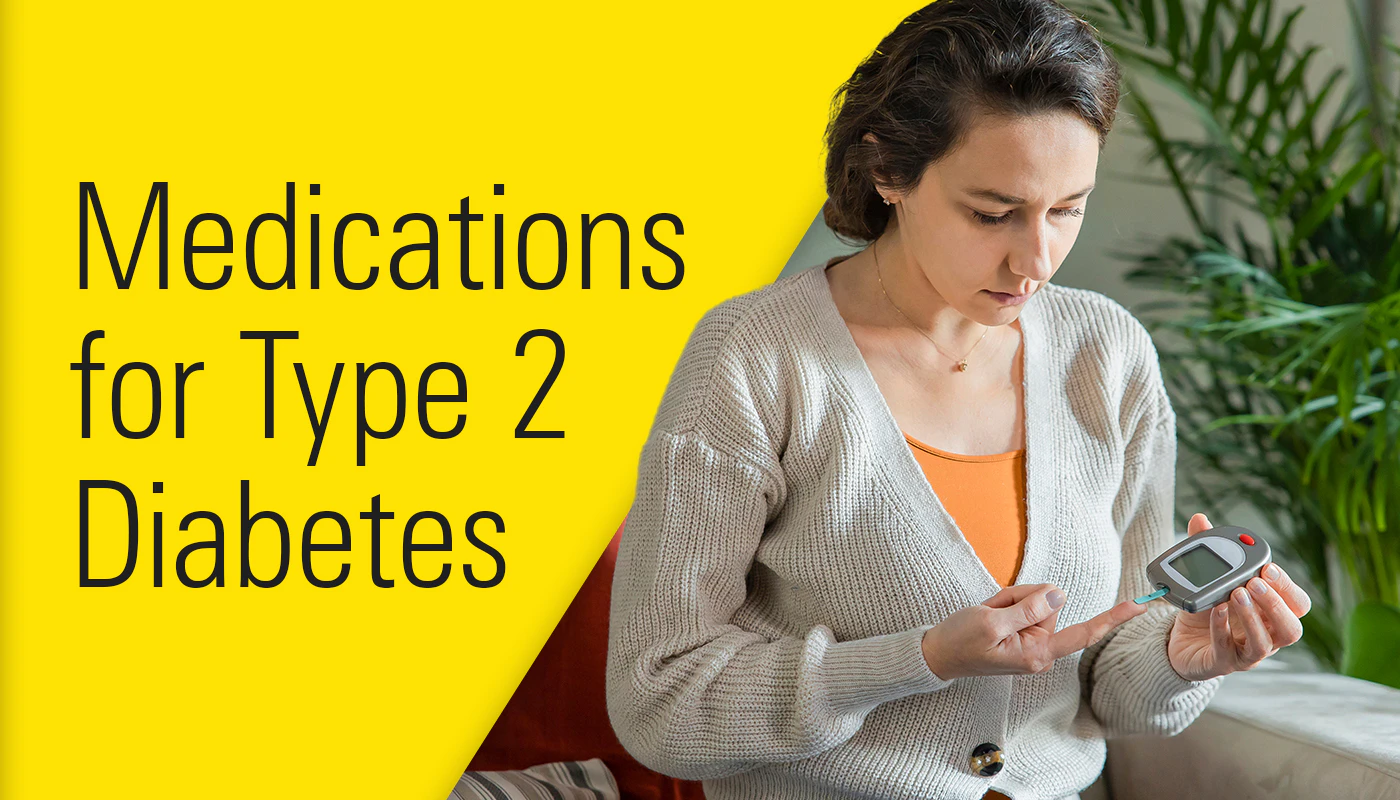 Medication for Type 2 Diabetes