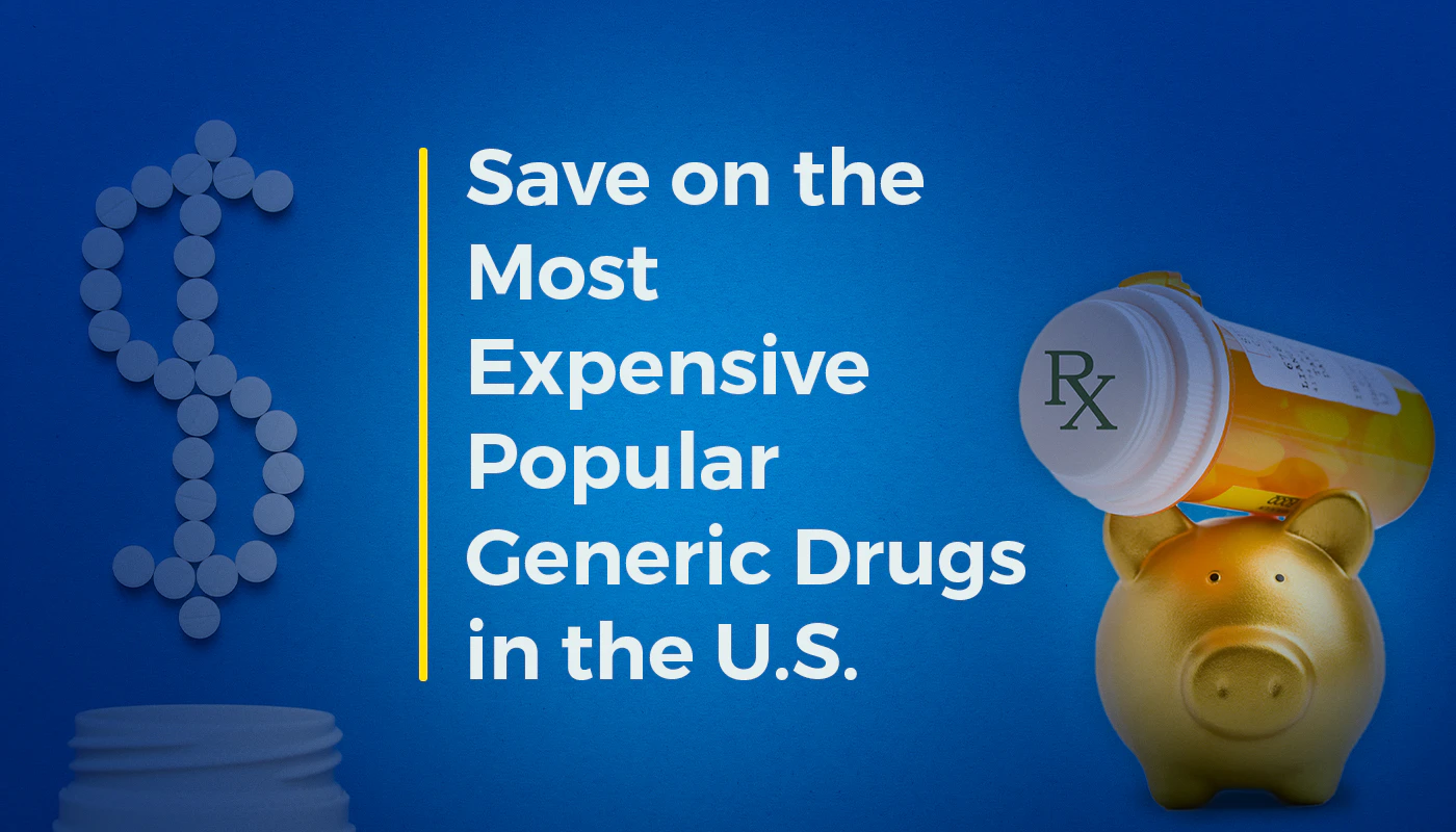 Most expensive and popular generics in the U.S.
