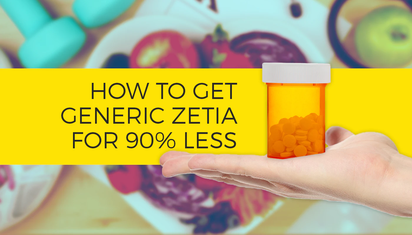 Save 90% on generic Zetia® (ezetimibe) from Marley Drug